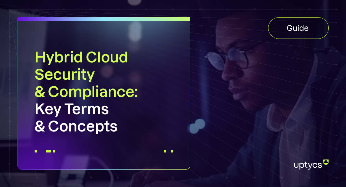 Uptycs Glossary | Key Security and Compliance Terms and Concepts